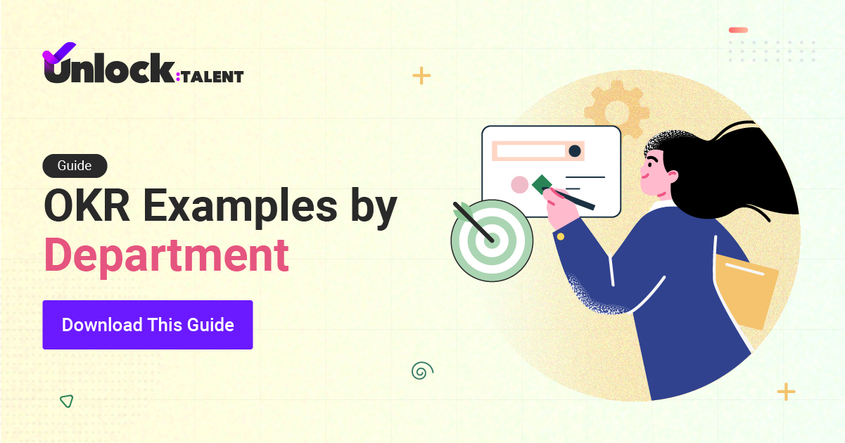 Writing OKRs Made Easy with OKR Examples Across Departments