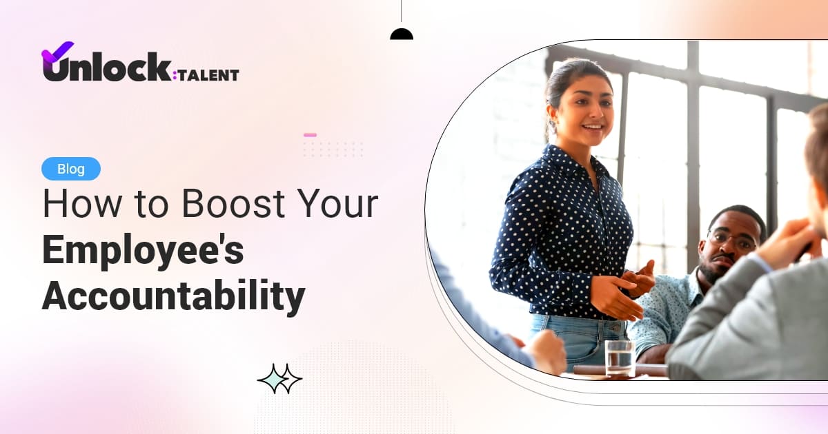 Top 7 Tips to Encourage Accountability in the Workplace